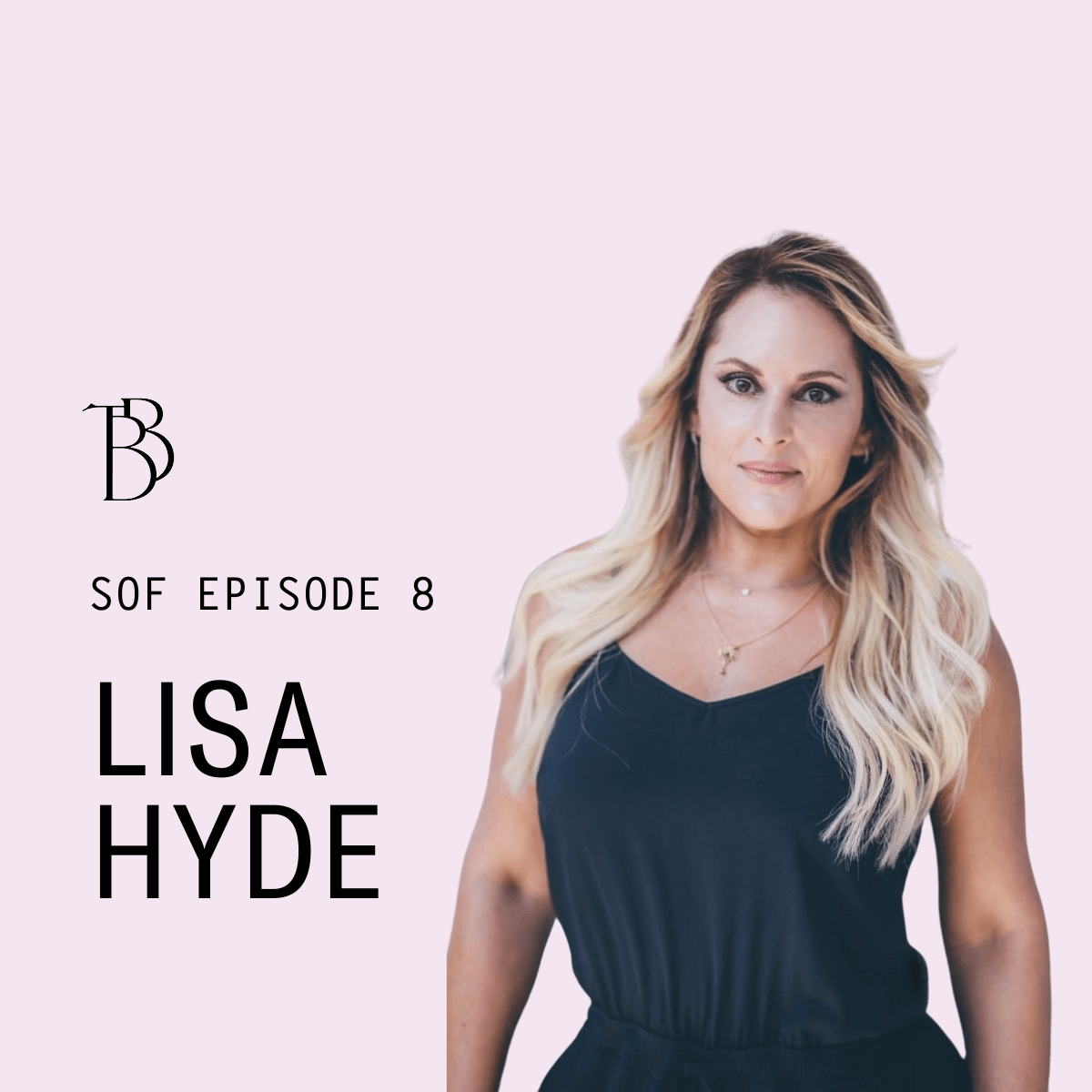 ft. Lisa Hyde | The Balanced Blonde